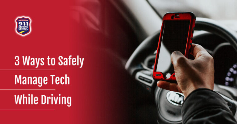 3 Ways to Safely Manage Tech While Driving - 911 Driving School